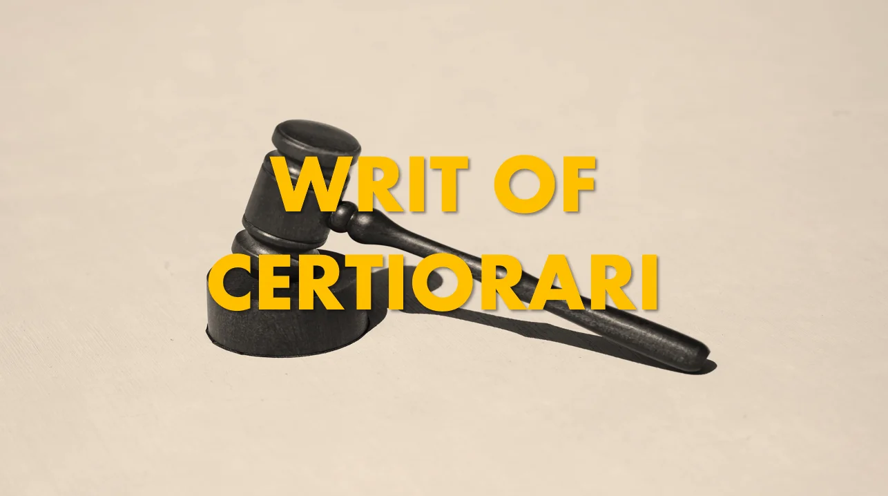 Explanation of Certiorari Writ | Advcate Pooja